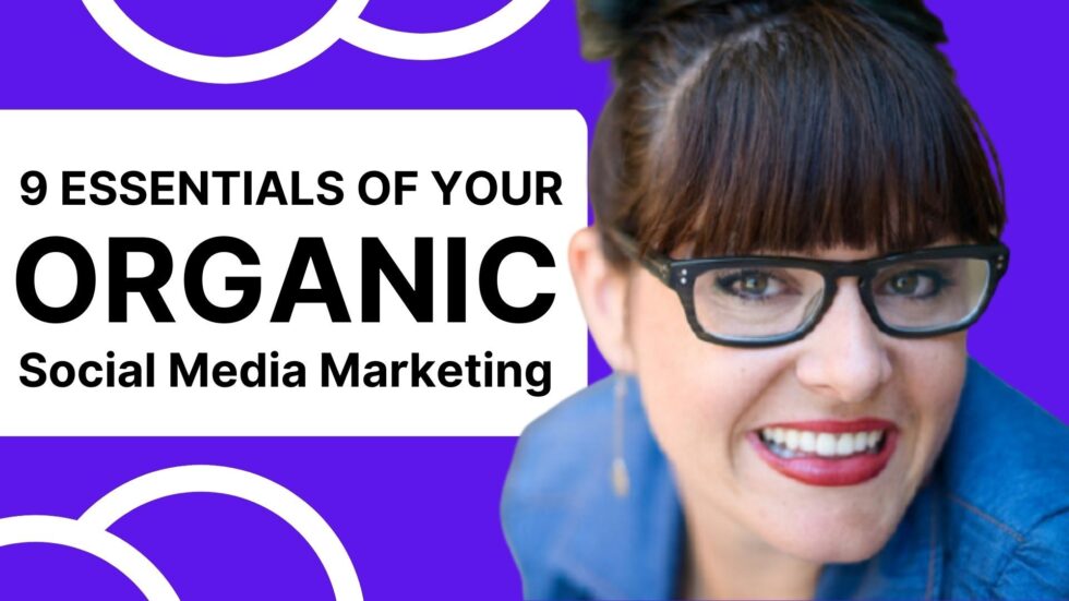 9 Essentials of Your Organic Social Media Marketing - The Prepared ...